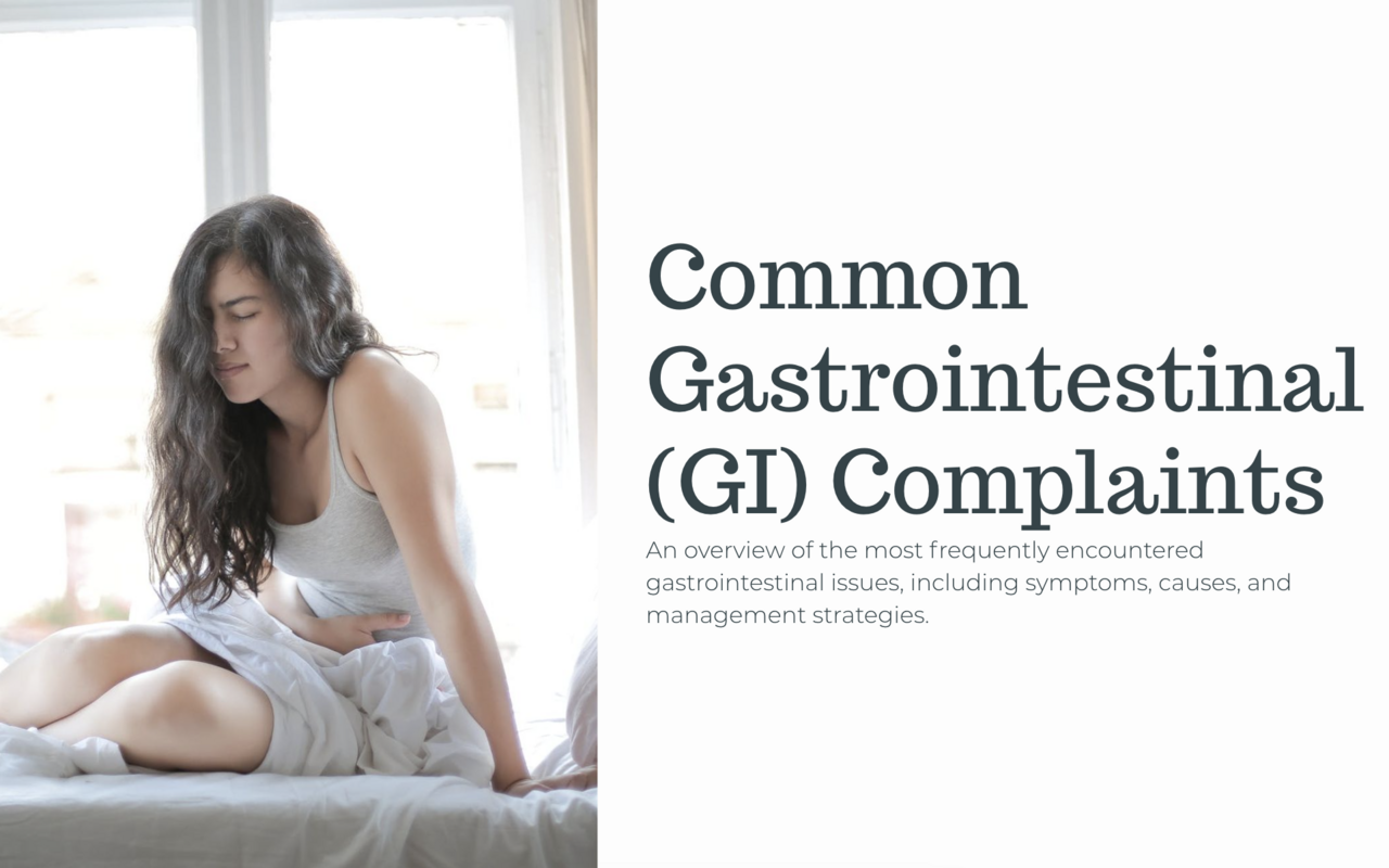 Common Gastrointestinal (GI) Complaints - Gastrointestinal Deep Dive ...